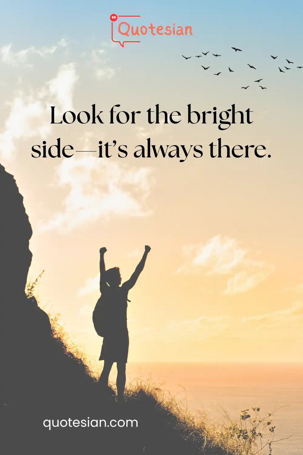 Bright Side Quotes to Help You See the Good in Every Situation - Quotesian